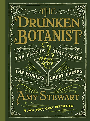 The Drunken Botanist - History, Botany & Alcohol | ThatSweetGift