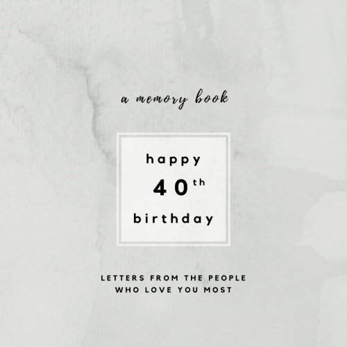 40th-birthday-memory-book-record-the-happiest-moments-thatsweetgift